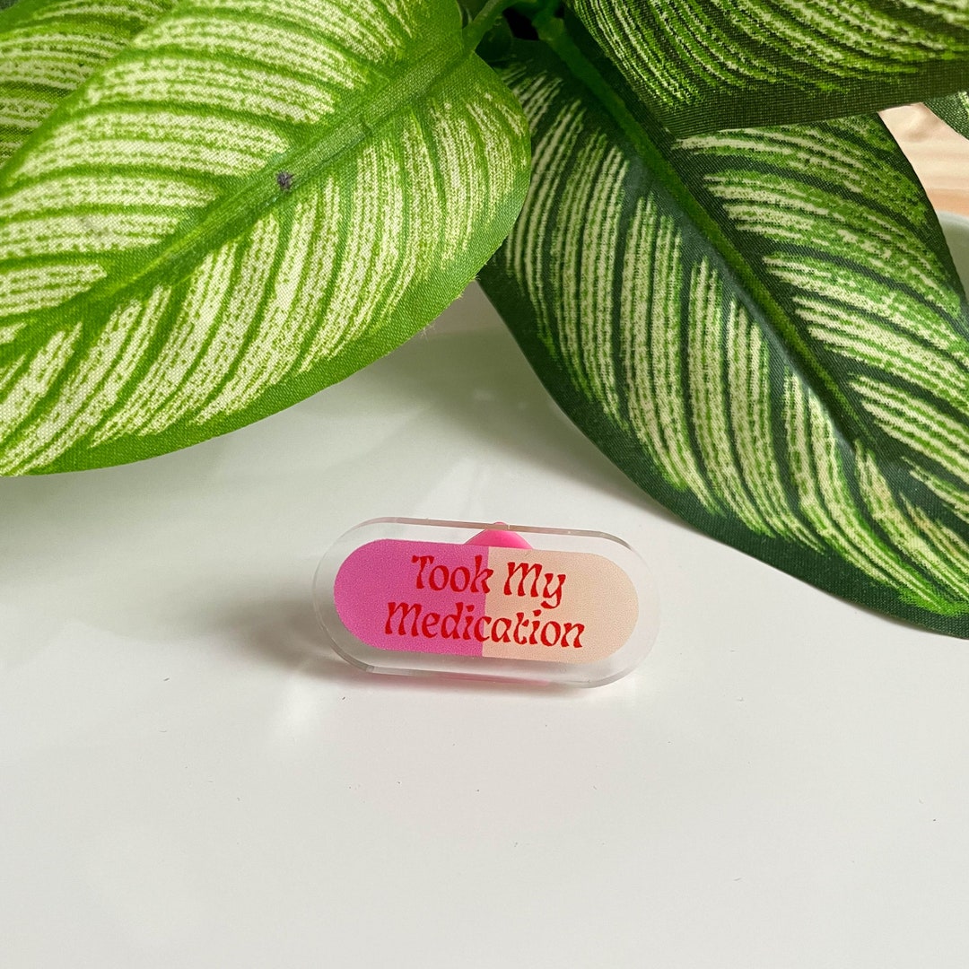 Took My Medication Pin - Etsy