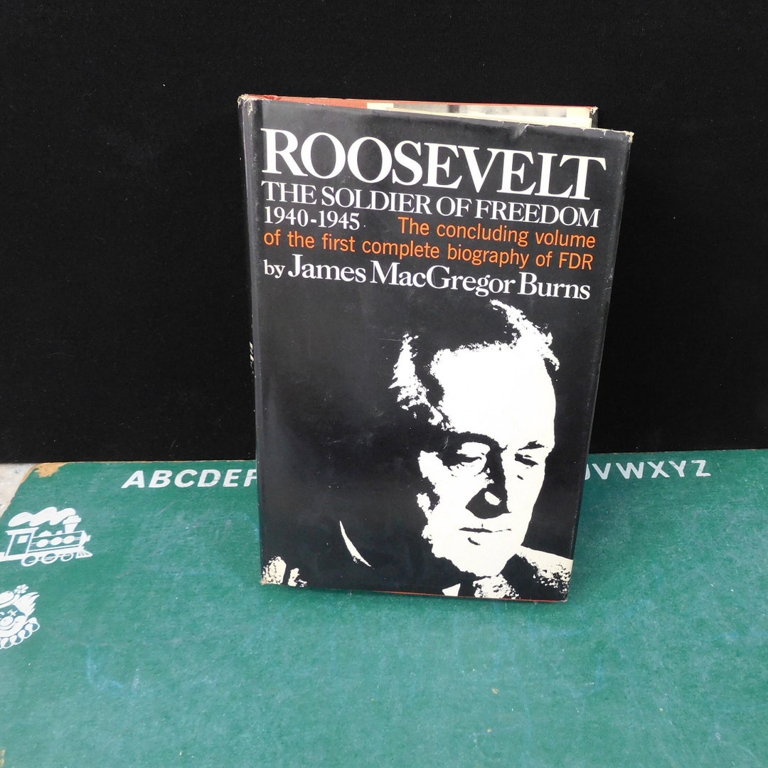 History Book U.S. President - Roosevelt the Soldier of Freedom 1940-45 ...