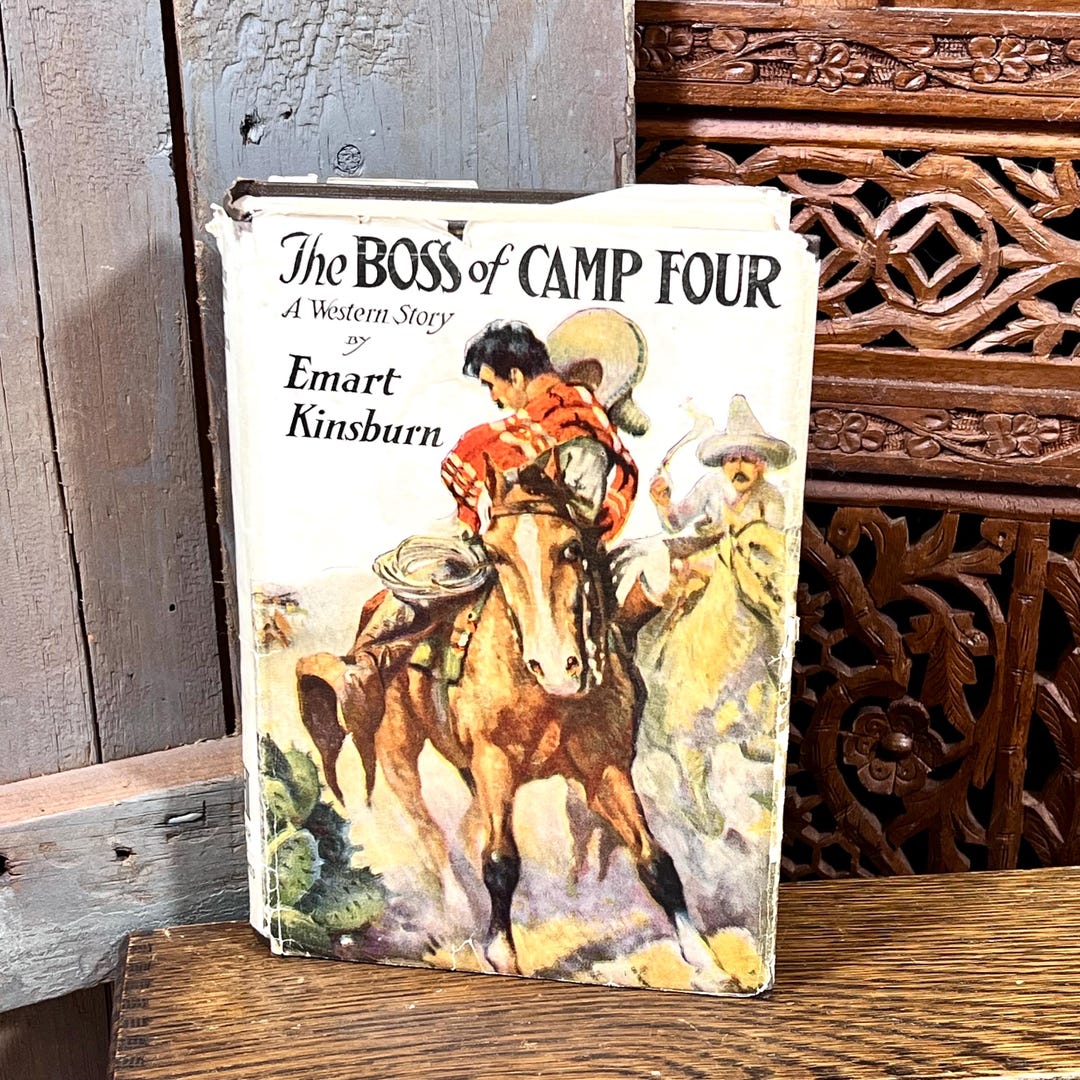 Cowboys the Boss at Camp Four A Western Story by Emart Kinsburn 1925 ...