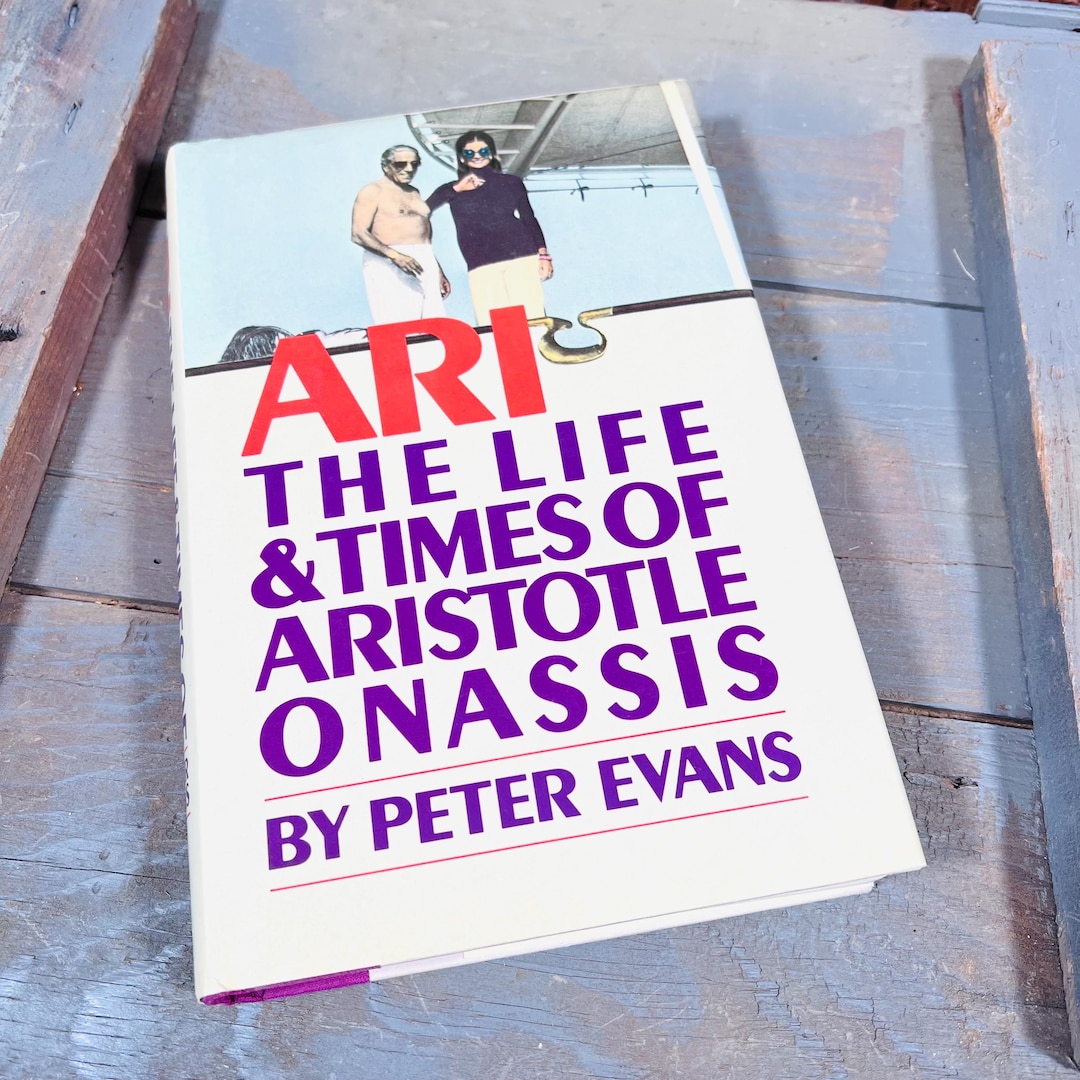 Ari the Life & Times of Aristotle Onassis by Peter Evans - Biography ...
