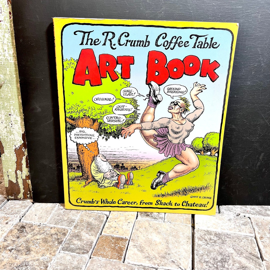 The R. Crumb Coffee Table Art Book Vintage 1998 Outrageous, Controversial, Adult Style Graphic ...