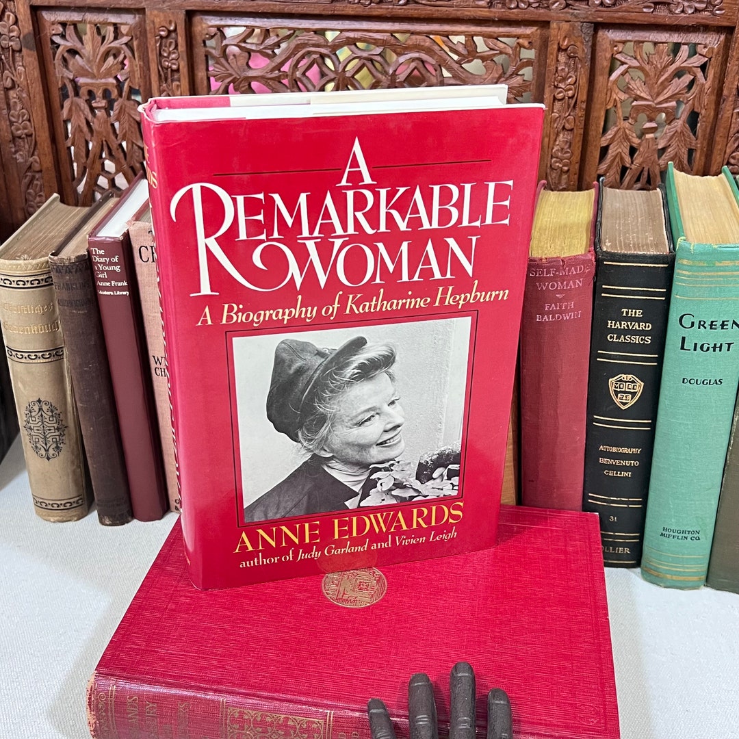 Biography of Katherine Hepburn: A Remarkable Woman by Anne Edwards ...