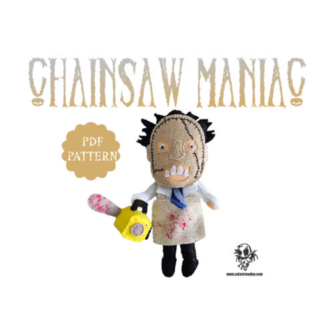 PDF PATTERN: Chainsaw Maniac Horror Gothic Sewing Felt Toy Pattern - Etsy