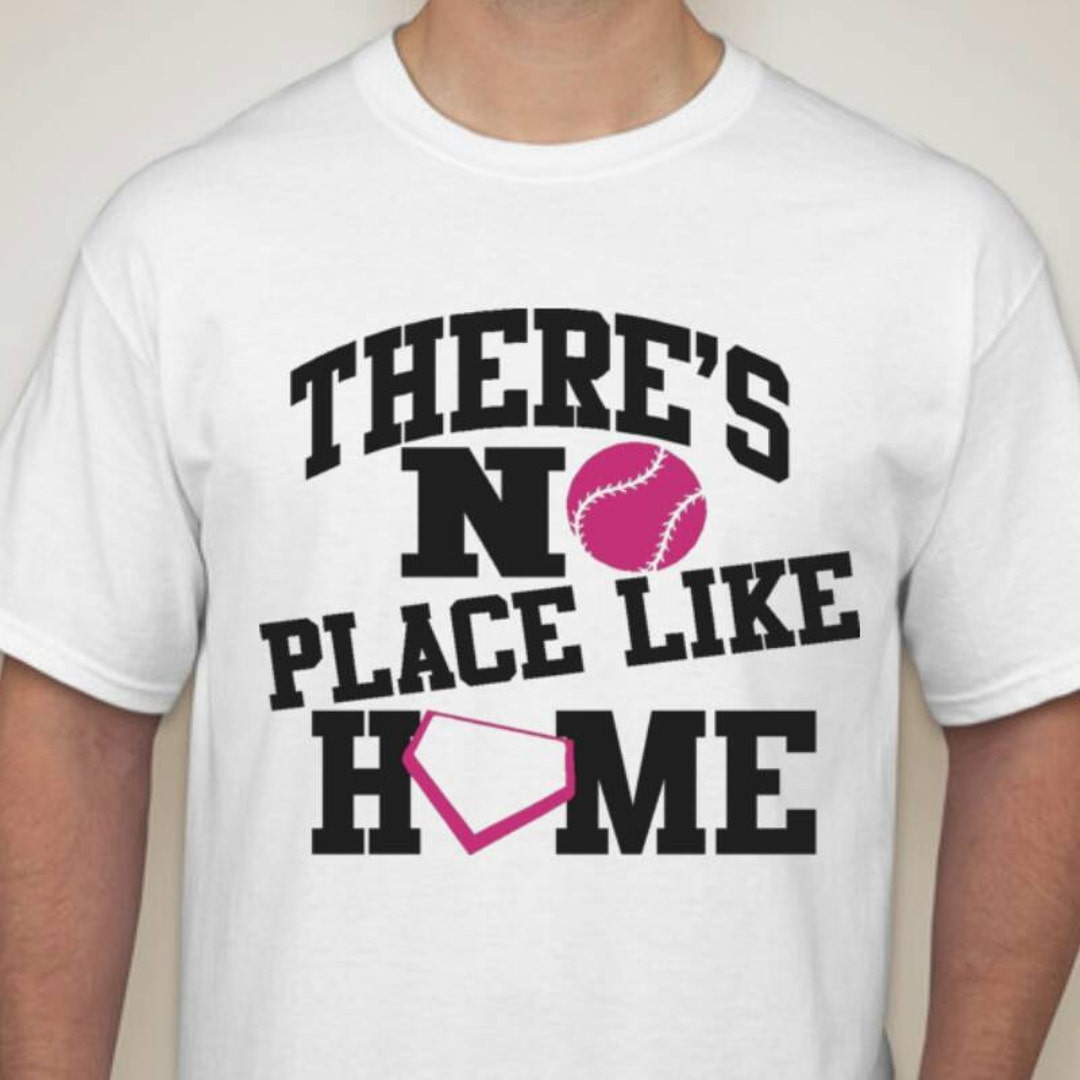 There's No Place Like Home Shirt - Etsy