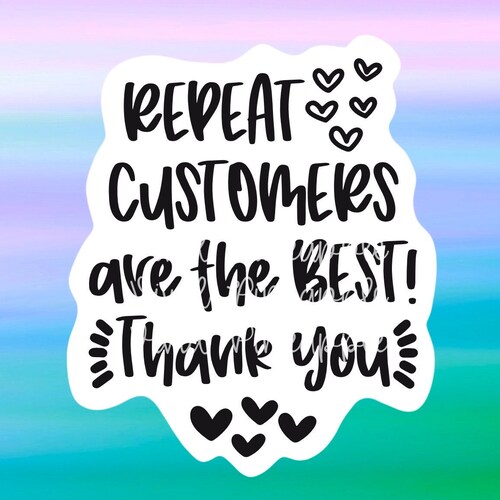 Repeat Customers Are Awesome Sticker Download PNG Funny Pun - Etsy