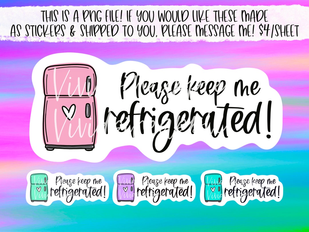 PNG Sticker Download - Please Keep Me Refrigerated - Baking Sticker ...