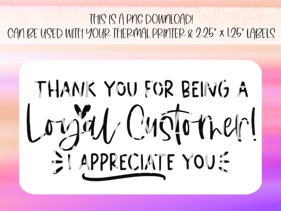 PNG Sticker Download Thank You for Being A Loyal Customer - Etsy