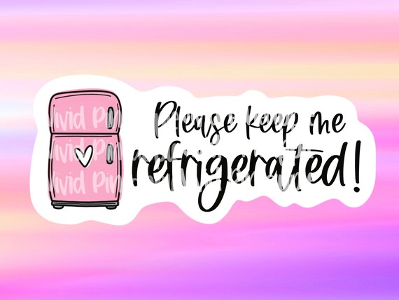 PNG Sticker Download Please Keep Me Refrigerated Baking | Etsy