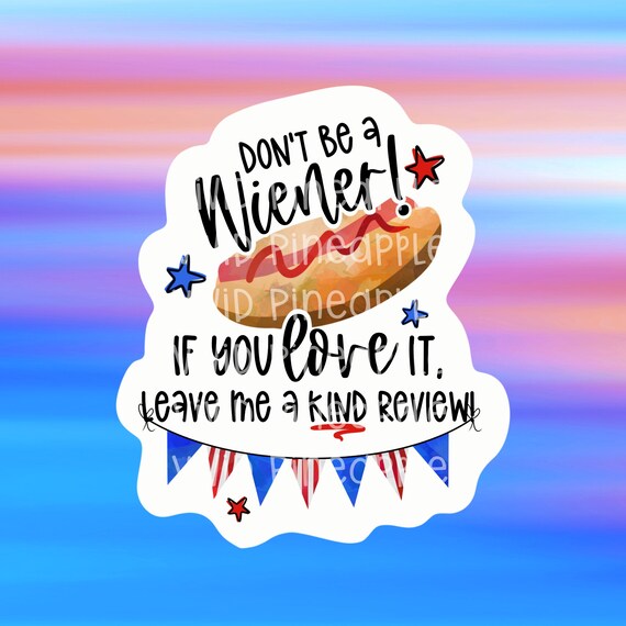 PNG Sticker Download Dont Be a Wiener Leave a Kind Review | Etsy