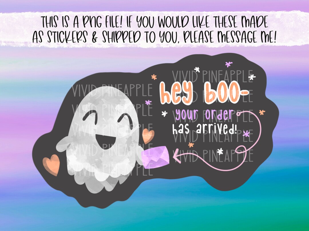 PNG Sticker Download Hey Boo Your Order Has Arrived Halloween Sticker ...