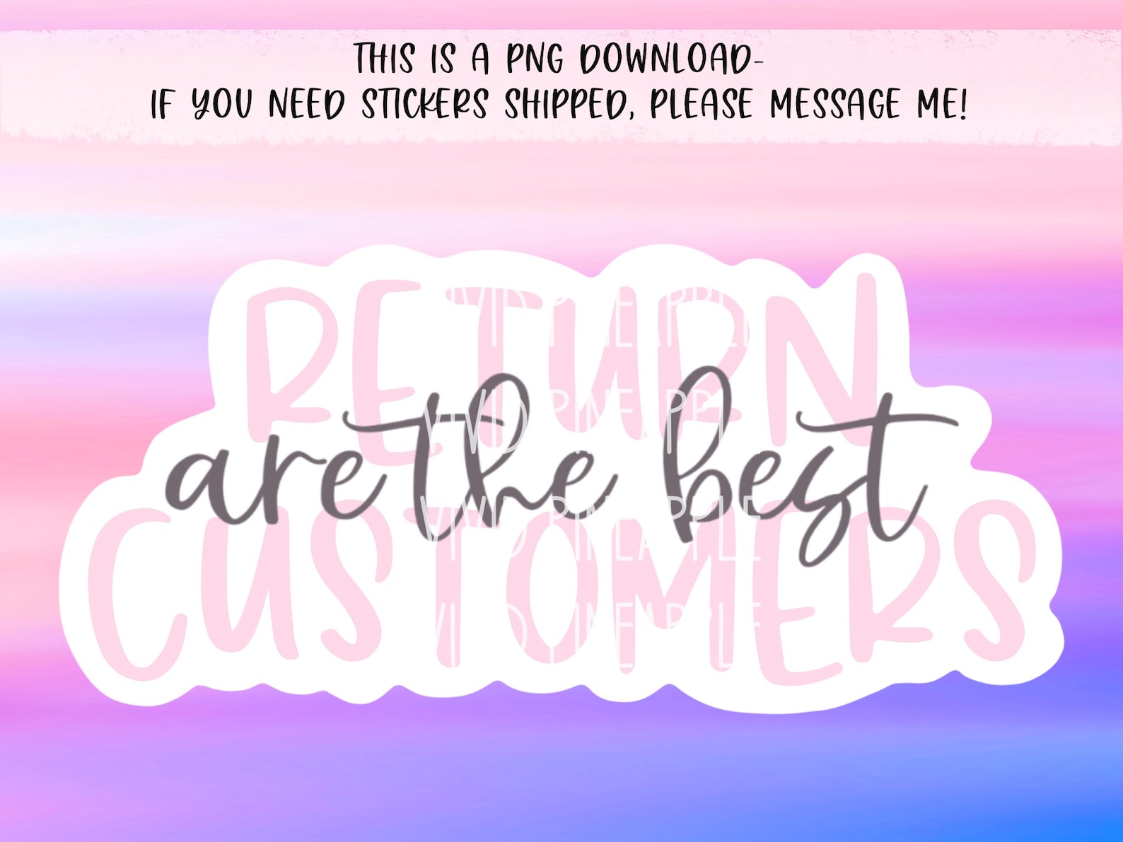 PNG Sticker Download Return Customers Are the Best Small - Etsy