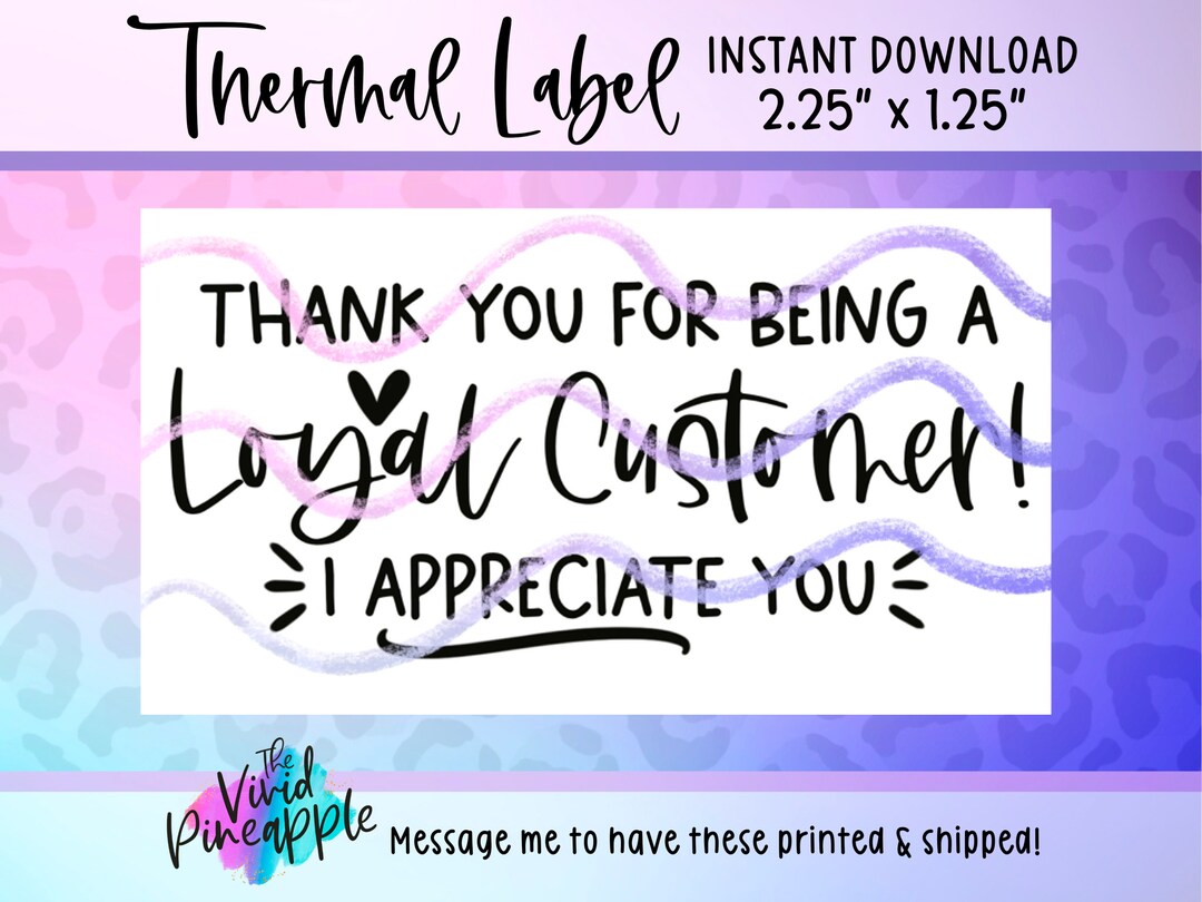 PNG Sticker Download - Thank You for Being A Loyal Customer - Thermal ...
