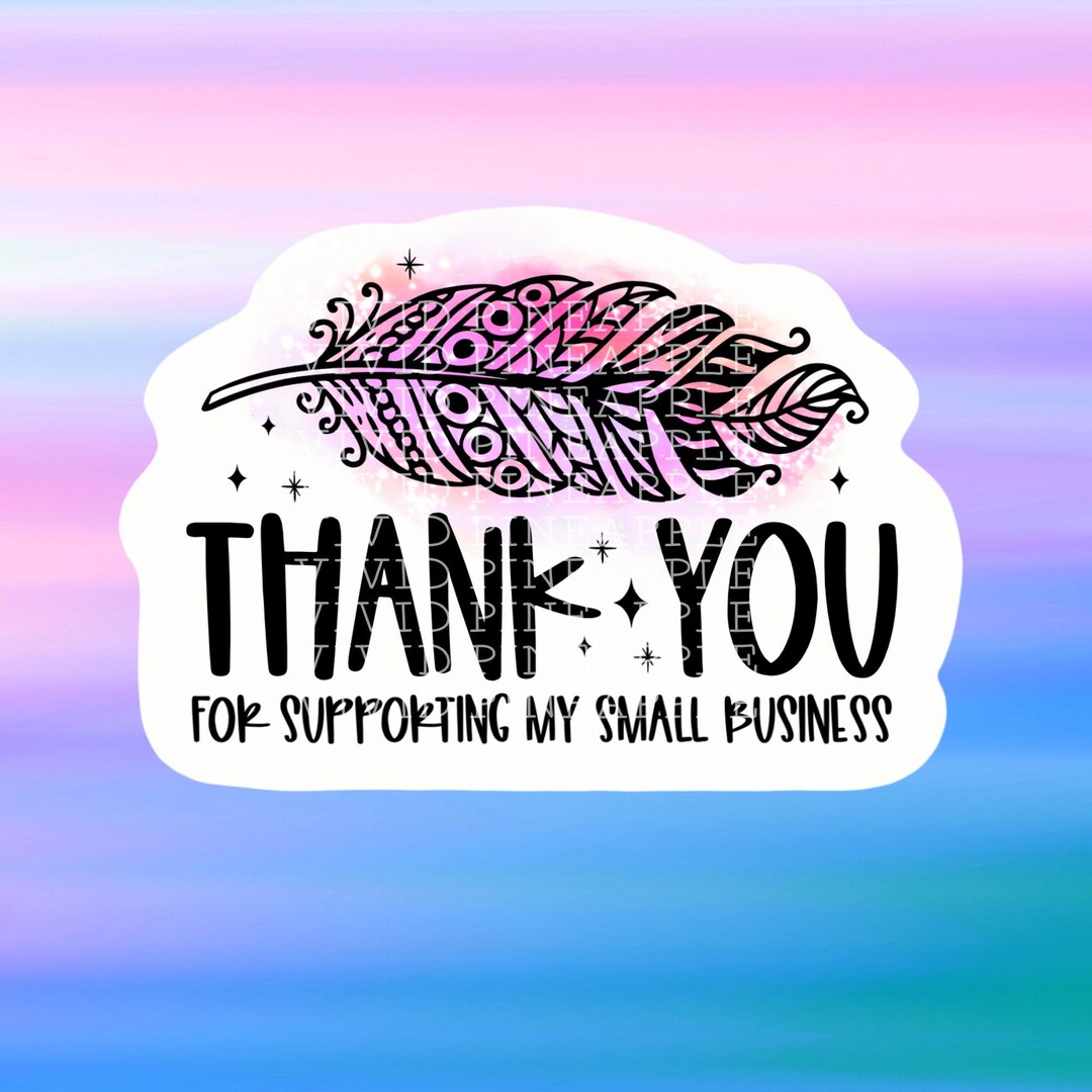 PNG Sticker Download - Thank You for Supporting My Small Business ...