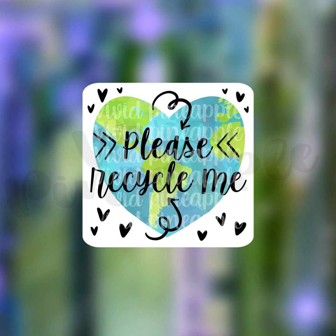 Automatic Download Please Recycle Me Sticker Design Earth - Etsy