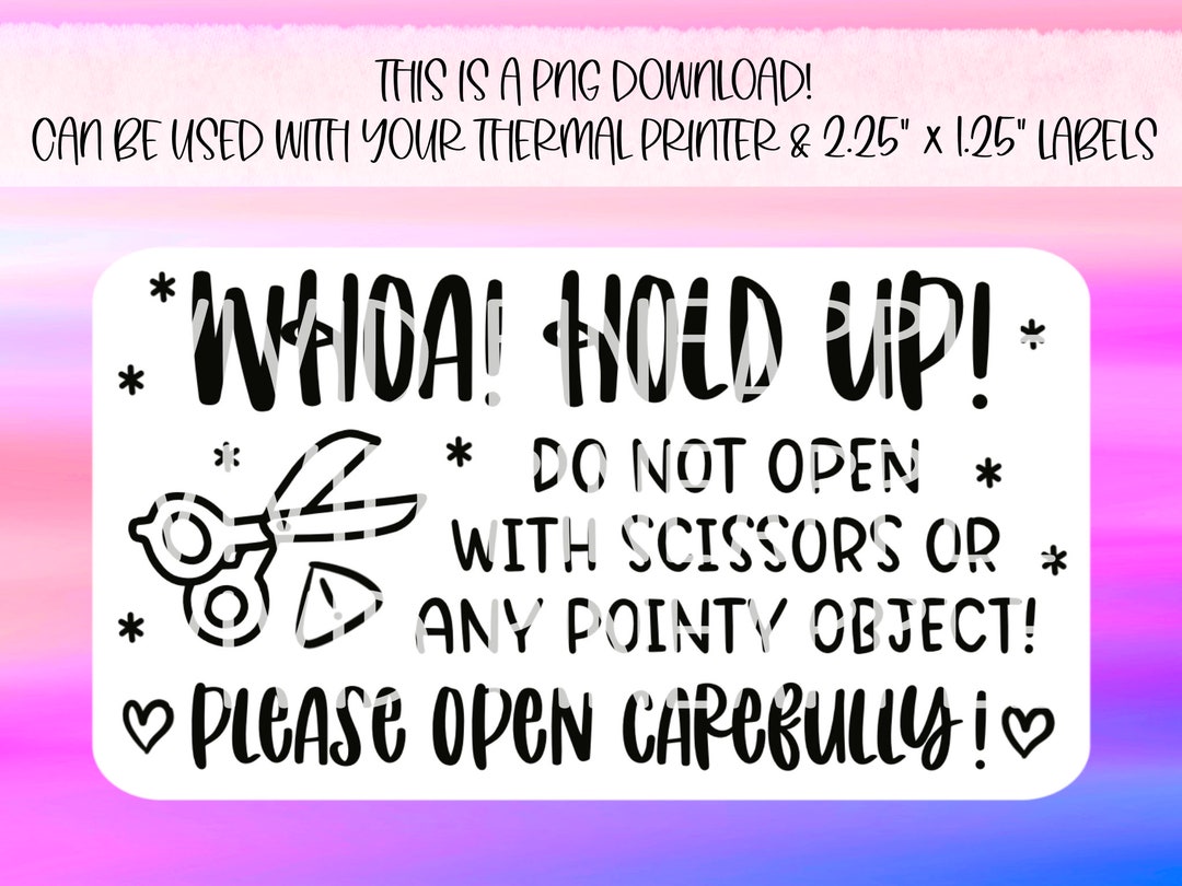 PNG Sticker Download - Do Not Open With Scissors - Warning - Thermal ...