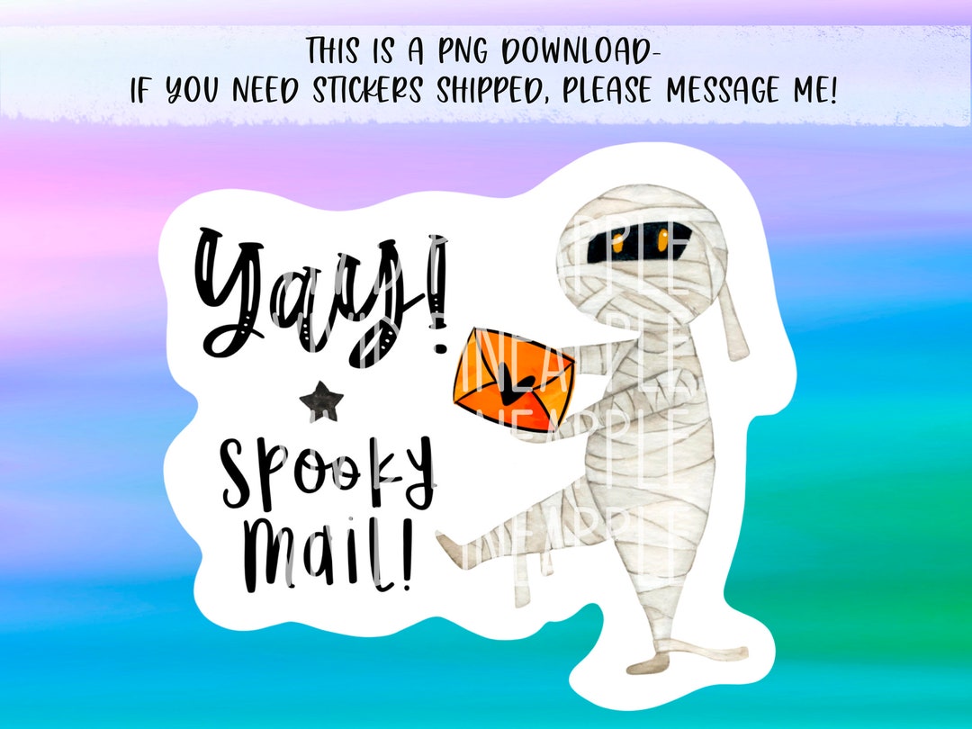 PNG Sticker Download Yay Spooky Mail Mummy Halloween Small Business ...