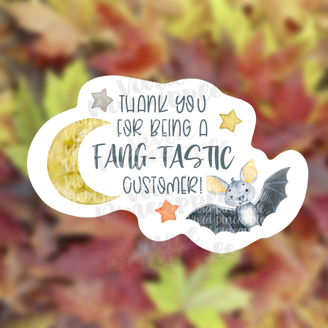 Automatic Download Thank You for Being a Fangtastic Customer Sticker ...