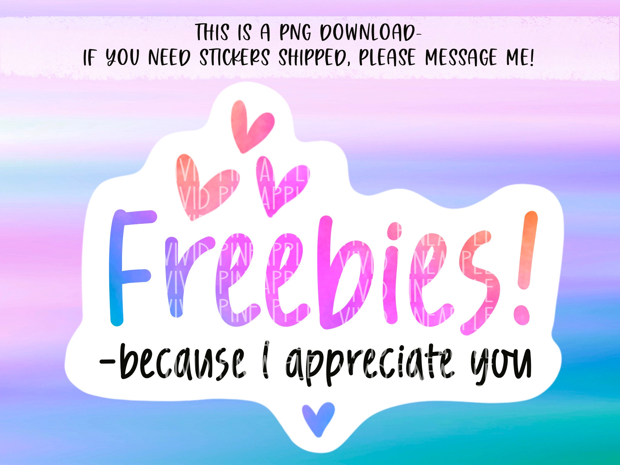 PNG Sticker Download Freebies Because I Appreciate You - Etsy