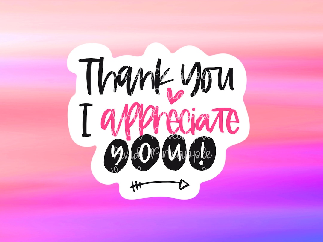 PNG Sticker Download Thank You I Appreciate You Small - Etsy