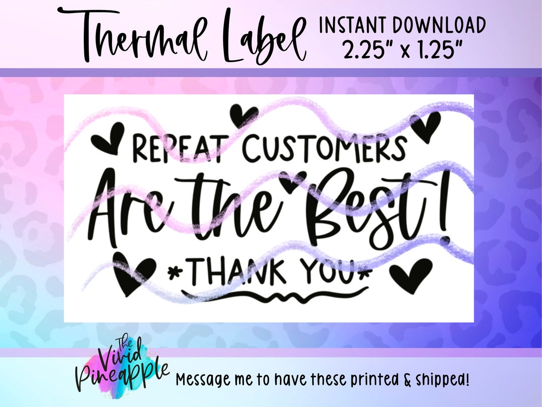PNG Sticker Download - Repeat Customers Are the Best - Thermal Printer ...