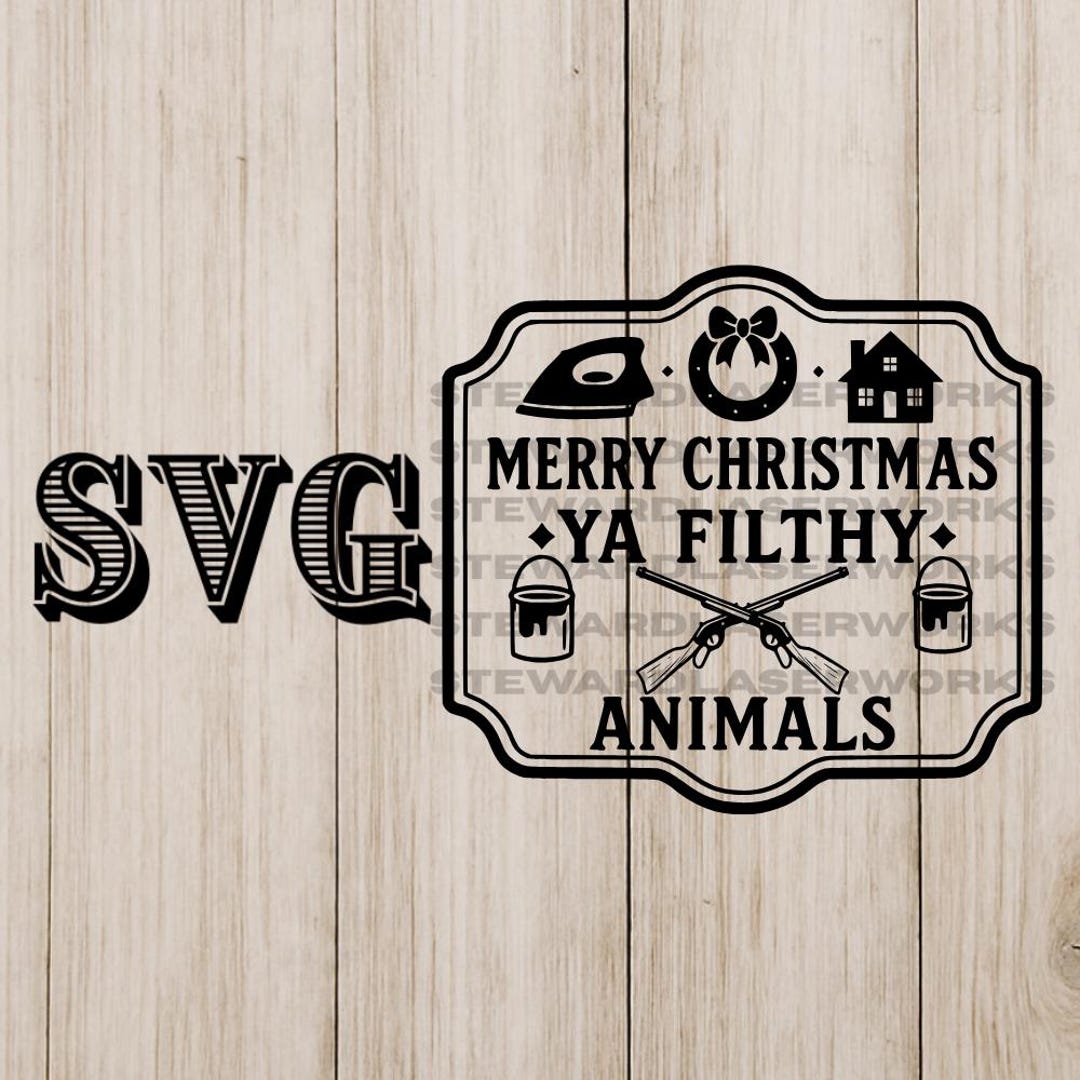Merry Christmas Ya Filthy Animals SVG File: Hat Patch Design (digital ...