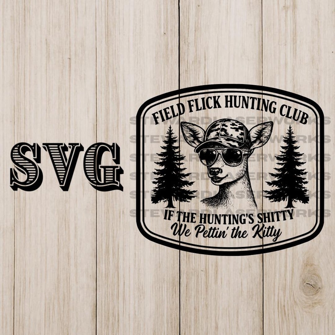 Field Flick Hunting Club Deer Hunting SVG File: Hat Patch Design ...
