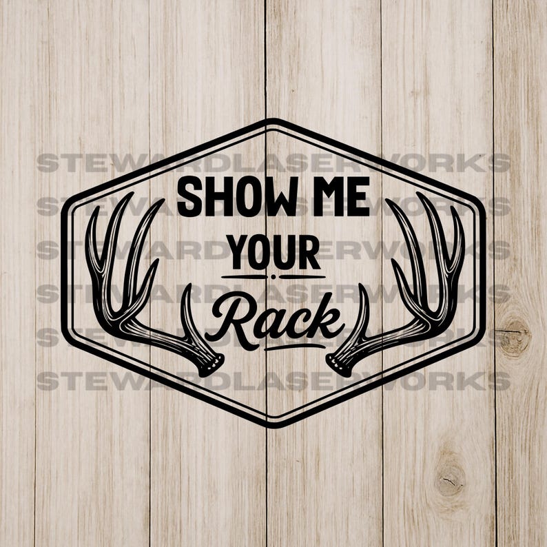 Show Me Your Rack Deer Hunting SVG File: Hat Patch Design (digital ...