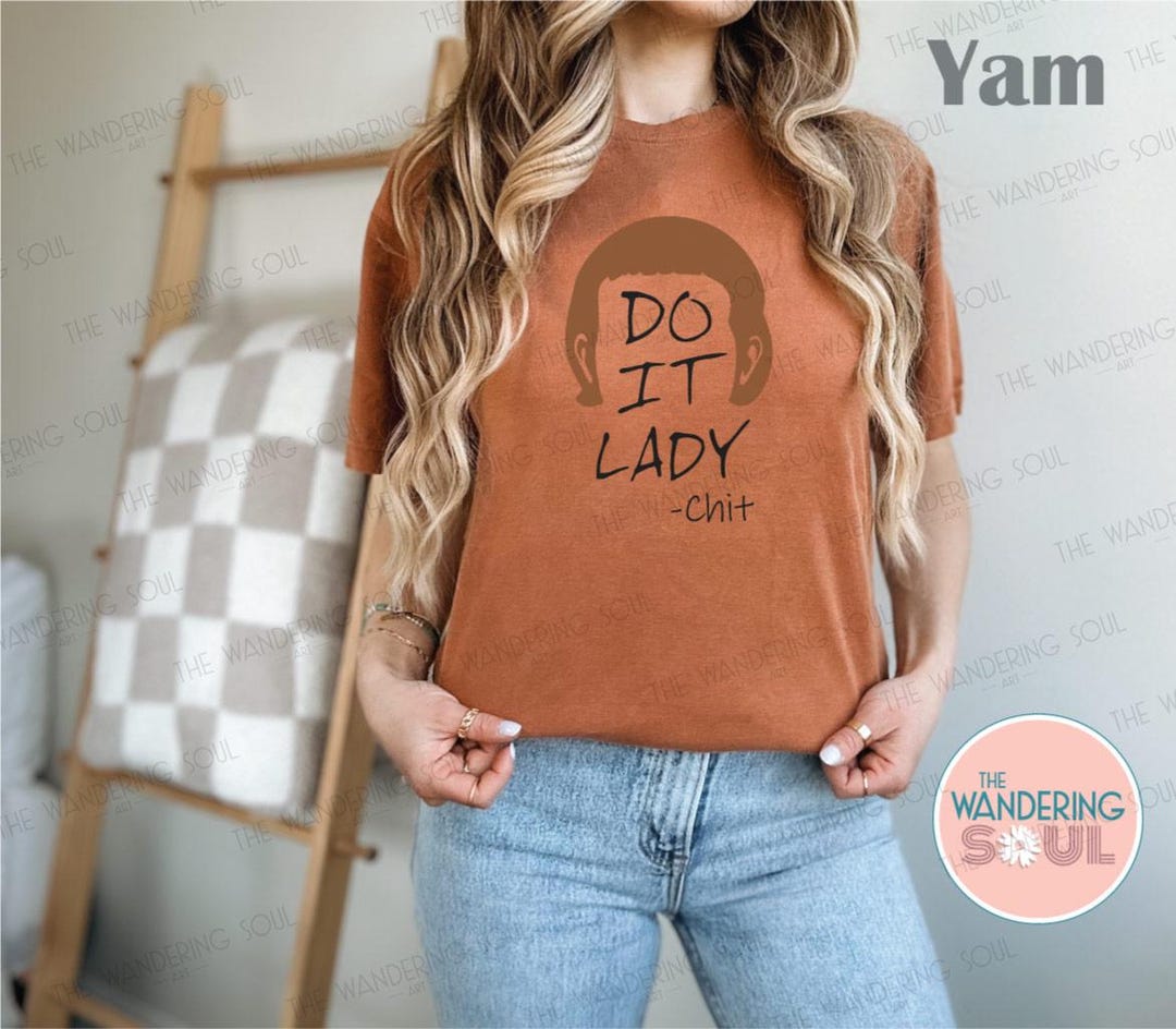 Do It Lady Chit Meme Shirt, Viral Video, Office Humor T-shirt ...
