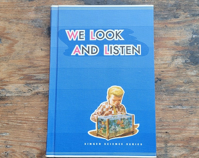 We Look and Listen, Singer Science Series 1950's Grade School Textbook ...