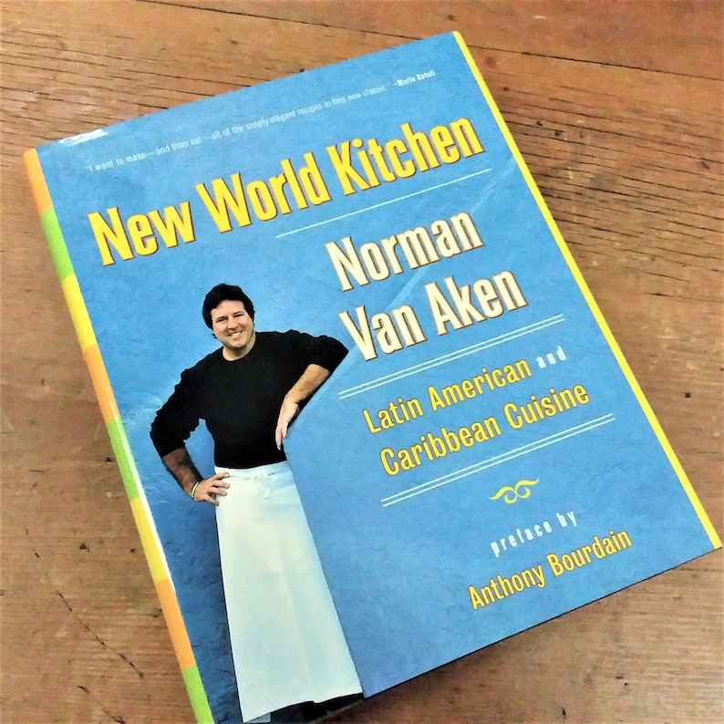 New World Kitchen by Norman Van Aken Latin American Caribbean Cuisine - Etsy