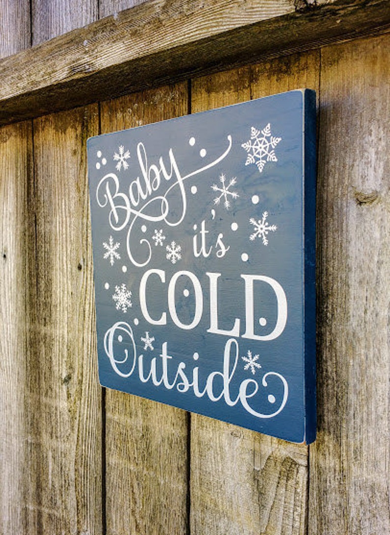 Baby It's Cold Outside Sign Holiday Sign Christmas - Etsy