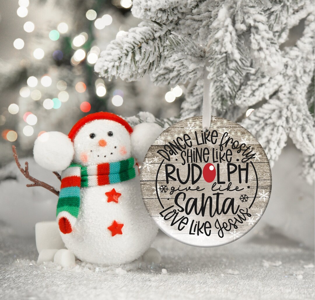 Dance Like Frosty Shine Like Rudolph Give Like Santa Love Like - Etsy