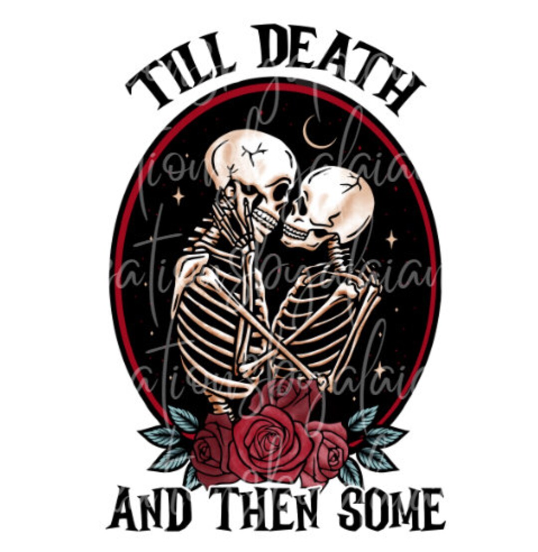 Till Death and Then Some Png - Etsy