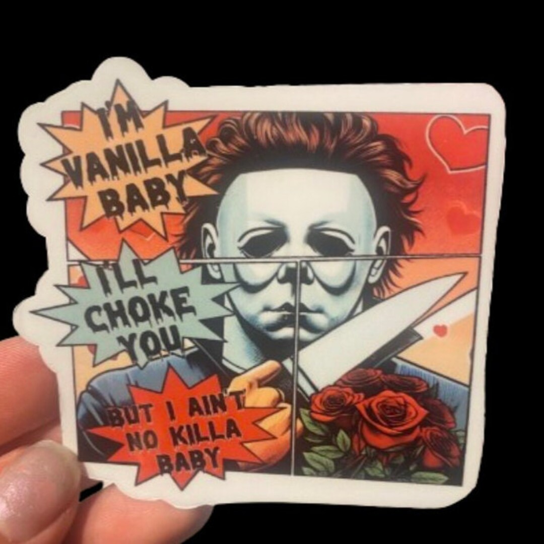 Im Vanilla Baby Ill Choke You, Michael Myers, Decal - Etsy