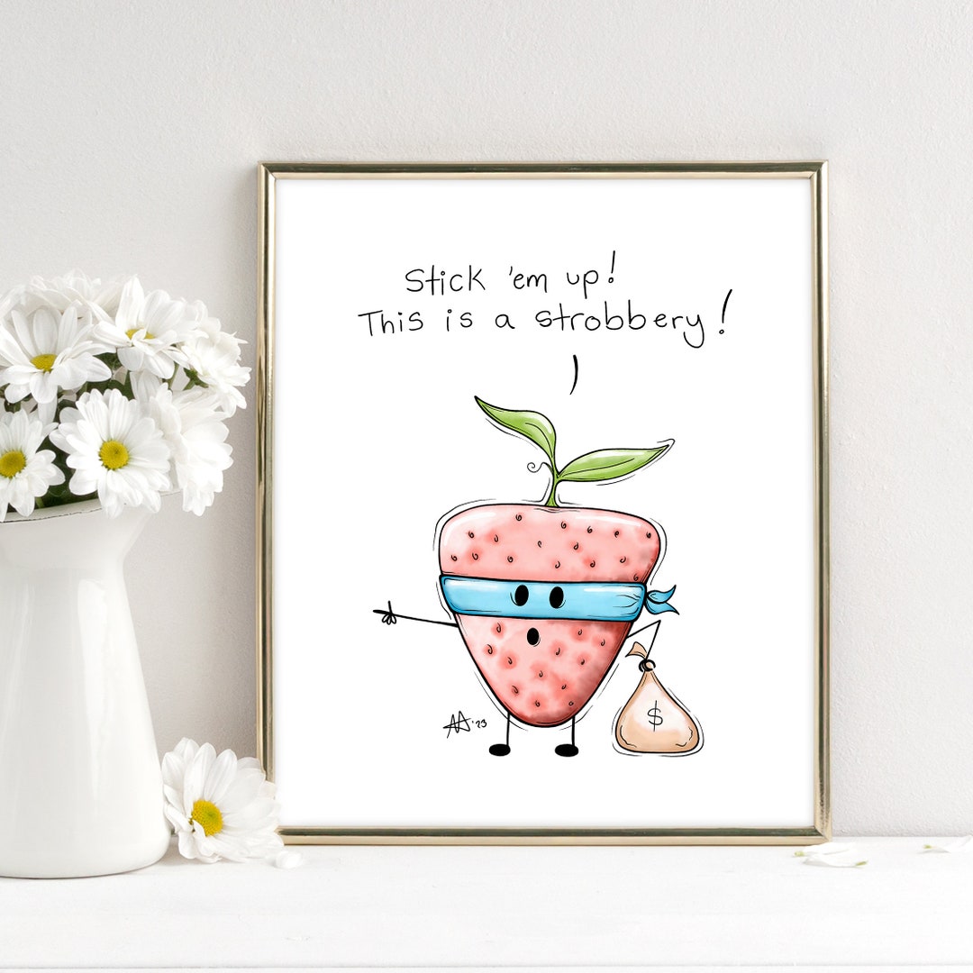 This is a Strobbery Fine Art Print or Card Food Puns Funny Kitchen Art ...