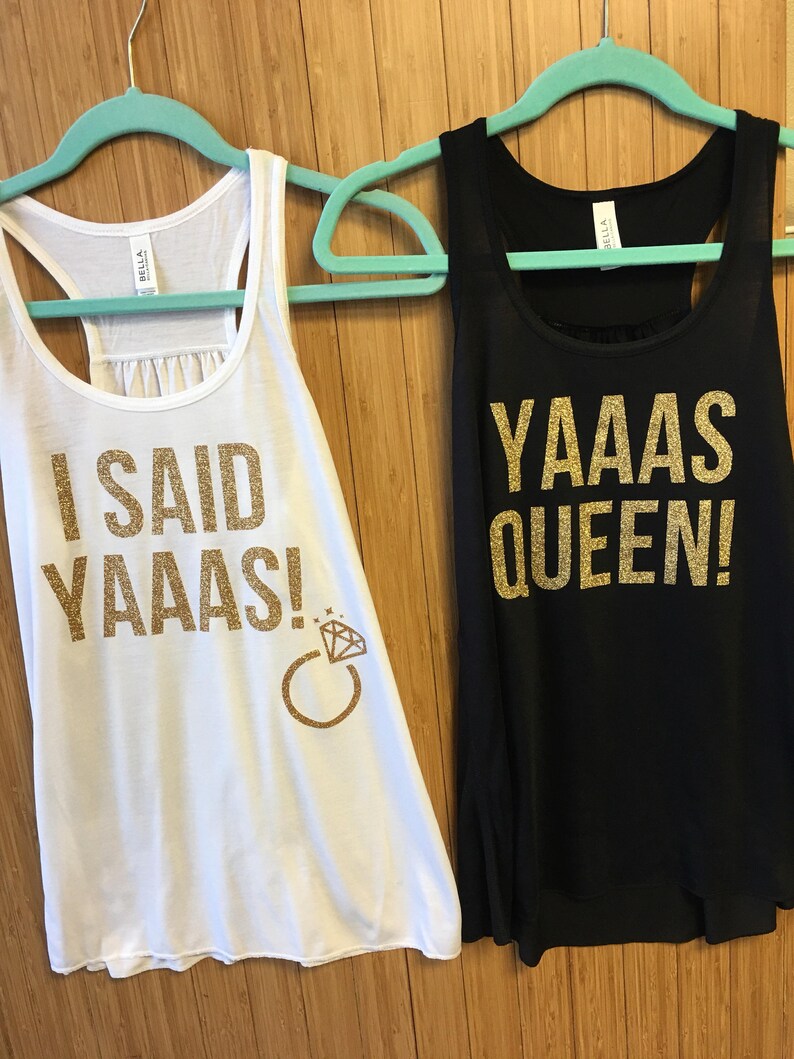 Yaaas QUEEN I SAID YAAAS Glitter Bachelorette Tanks - Etsy