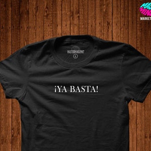 Ya Basta T'shirt - Etsy