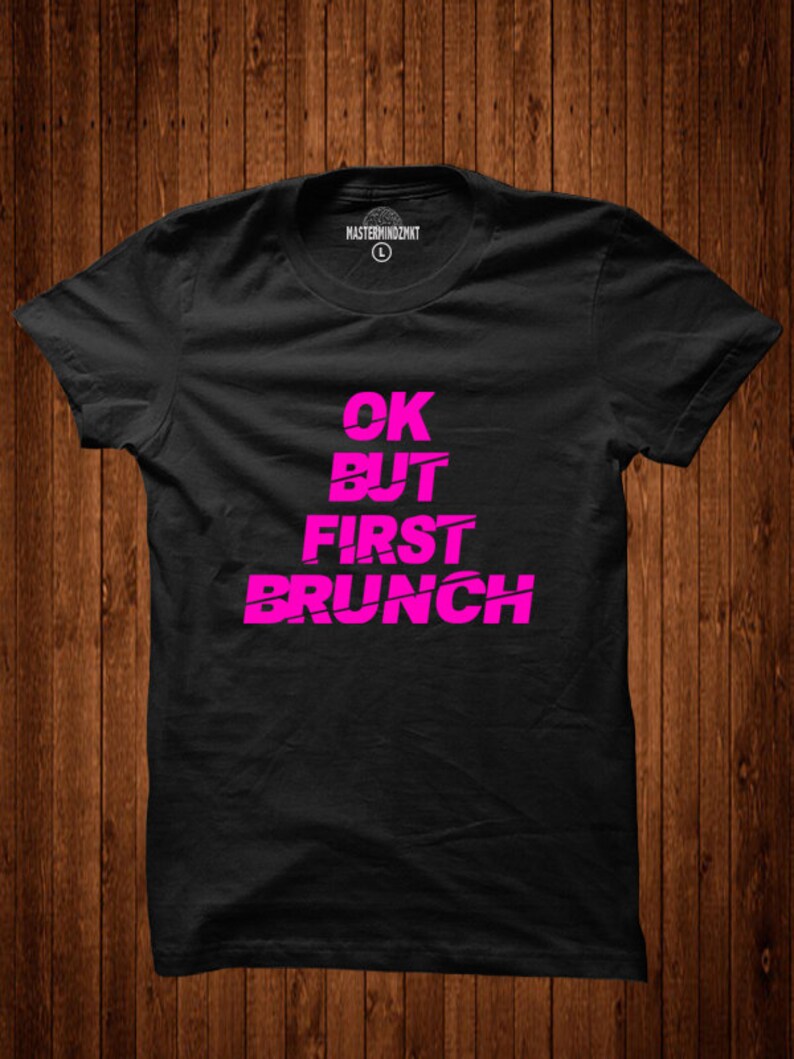 Brunch Tee: OK But First Brunch Brunch Shirt | Etsy