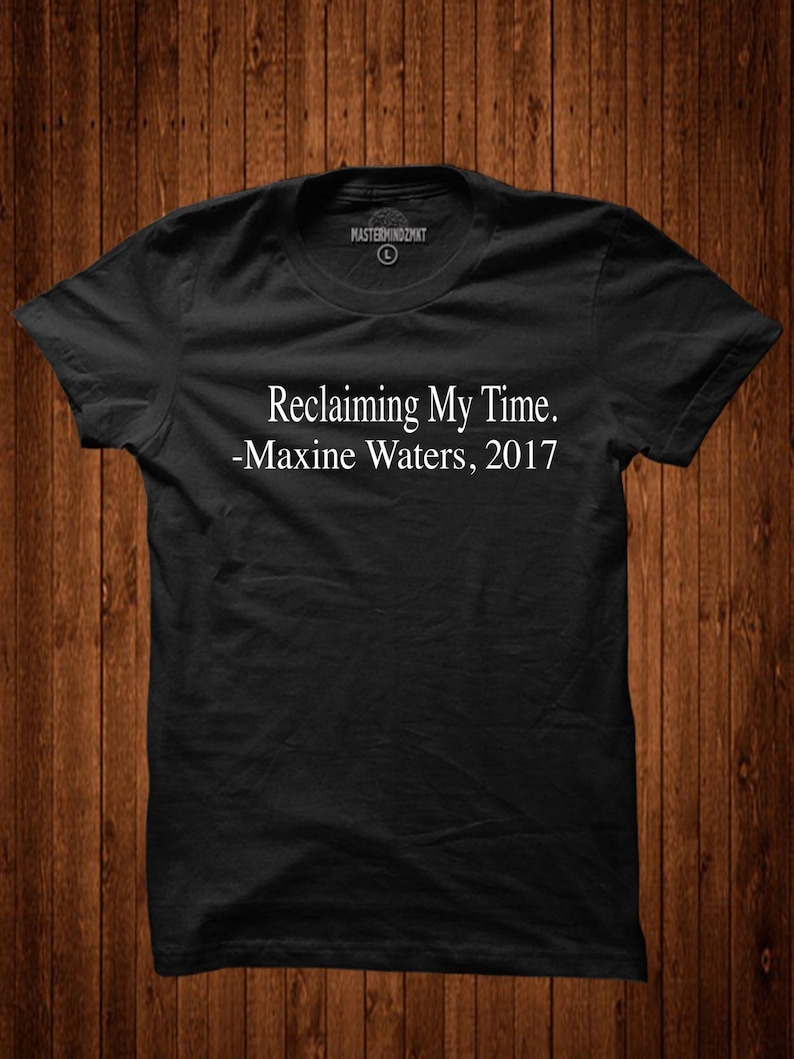 Reclaiming My Time, Civil Rights, Equal Rights, Activist, Maxine Waters ...