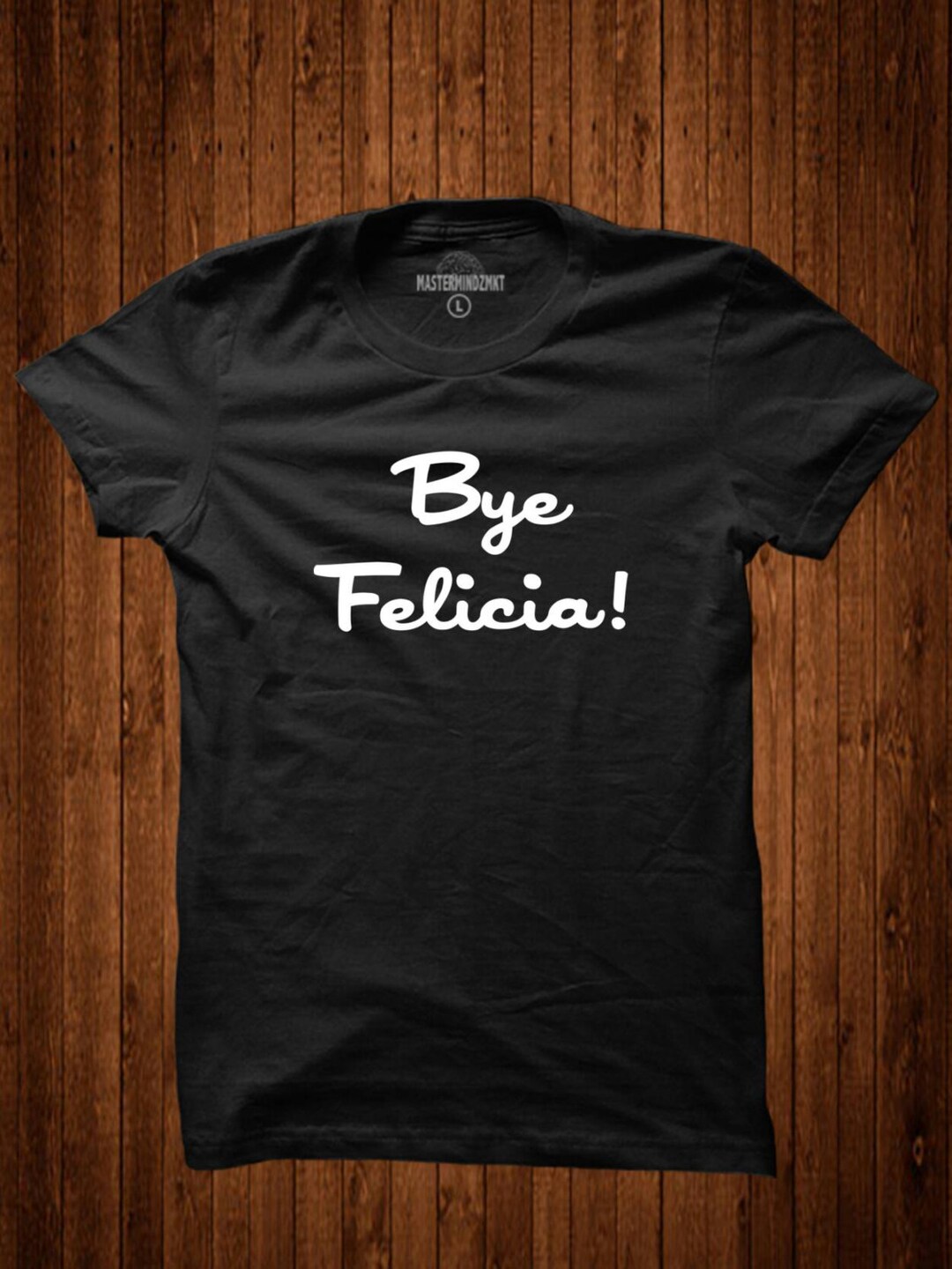 Bye Felicia, Funny Tshirts, Girl Bye, Sarcastic Gift, Goodbye Gift ...