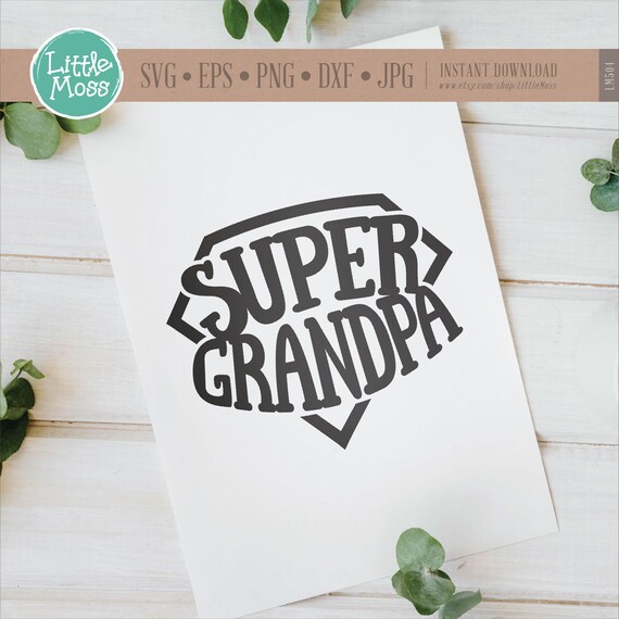 Super Grandpa SVG Father's Day SVG Cricut File | Etsy
