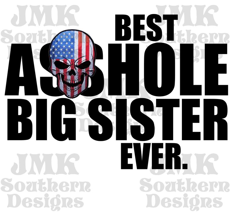 Best Asshole Sister Ever Etsy