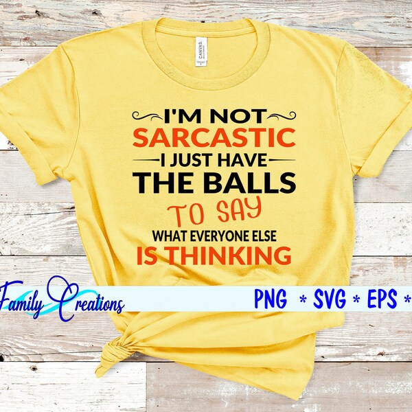 Im Not Rude I Just Say What Everyone Else is Thinking Svg - Etsy