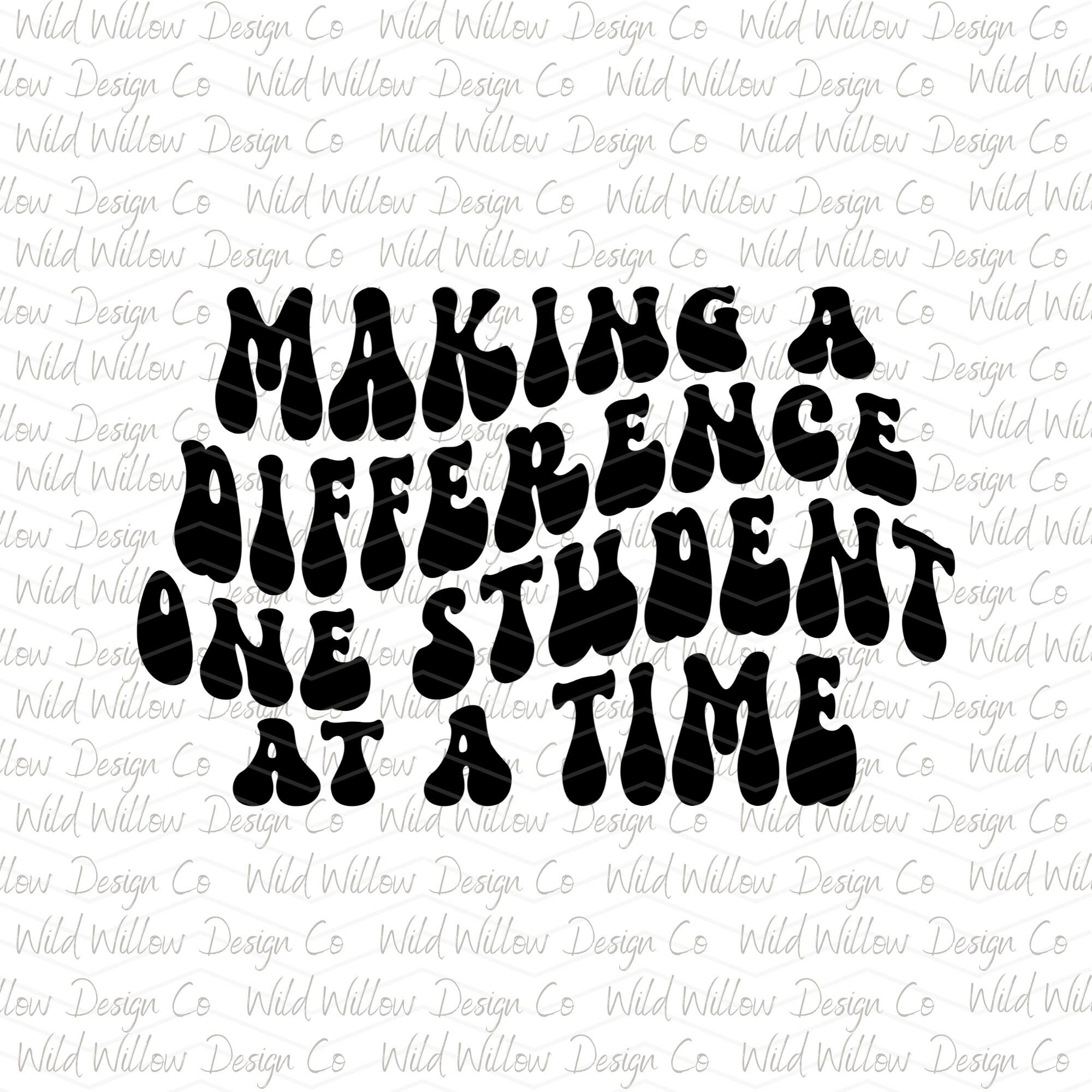 Making a Difference One Student at a Time SVG PNG, Groovy Teacher Retro ...