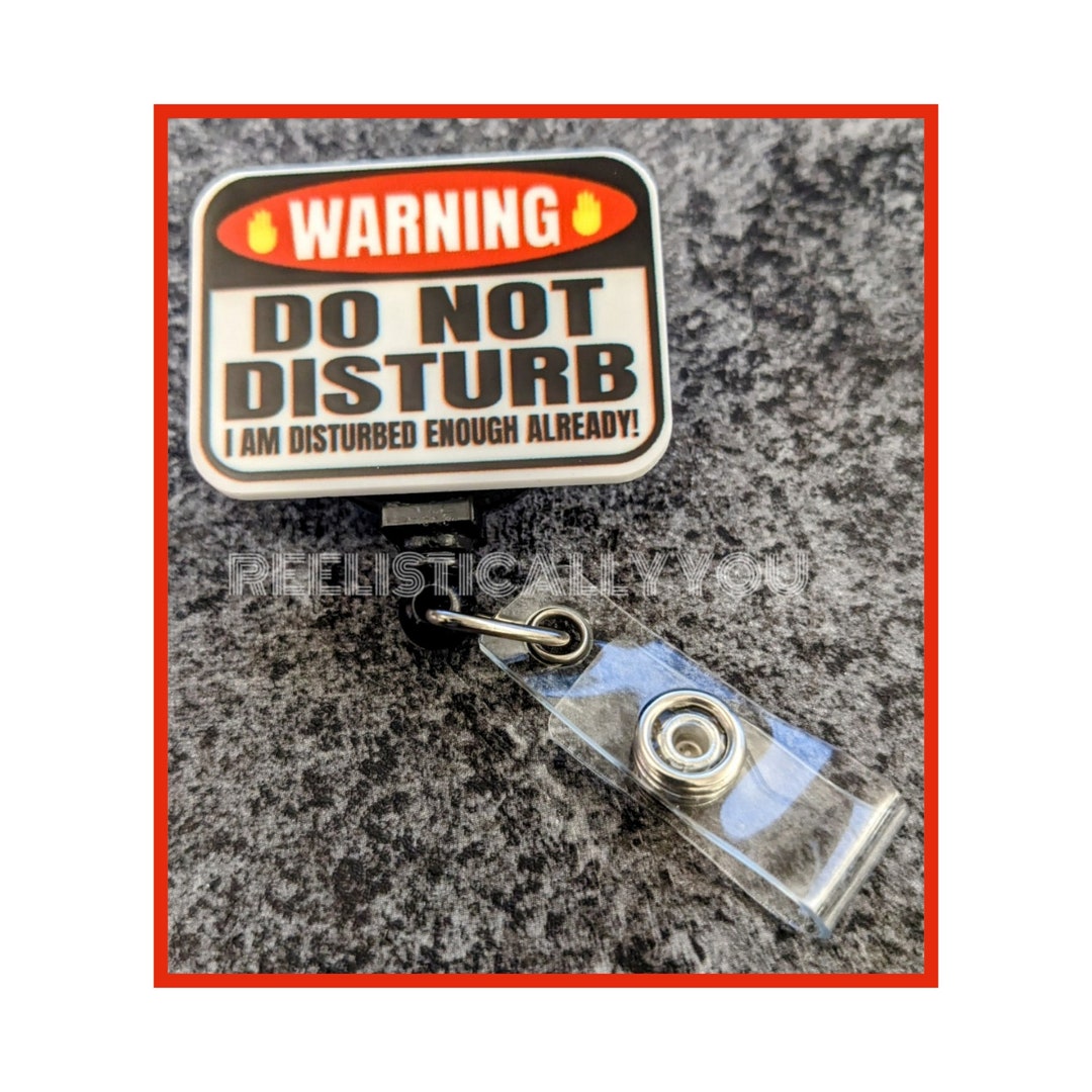 Badge Reel | Badge Holder | WARNING Don't Disturb Me | Lanyard | I'm ...