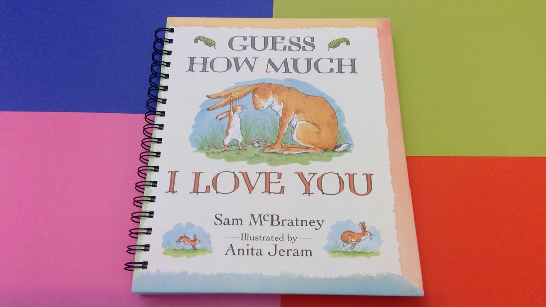Guess How Much I Love You Storybook Journal, Recycled Favorite Book ...