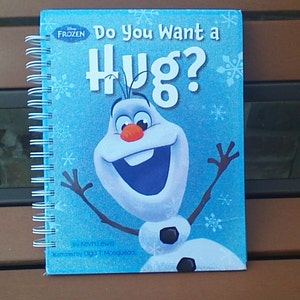 Do You Want A Hug Olaf, Frozen, Storybook Journal, Recycled Book ...