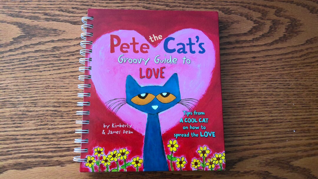 Pete the Cat's Groovy Guide to Love Upcycled, Repurposed, Recycled Book ...