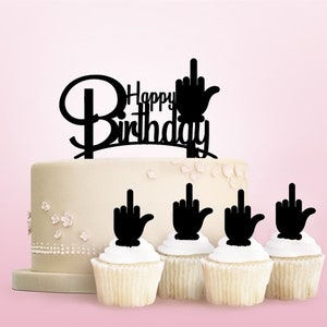 Funny Happy Birthday Middle Finger Party Wedding Birthday Acrylic Cake ...