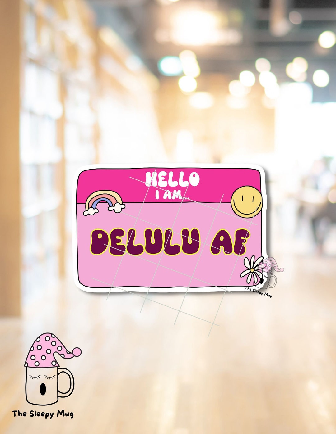 Hello I Am Delulu AF Sticker Motivational Mental Health Care Talk ...